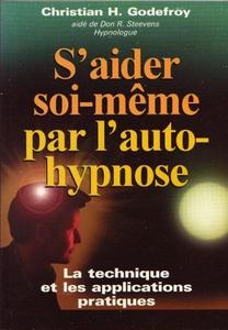 Christian H. Godefroy, "S’aider soi-même par l’auto-hypnose: La ...