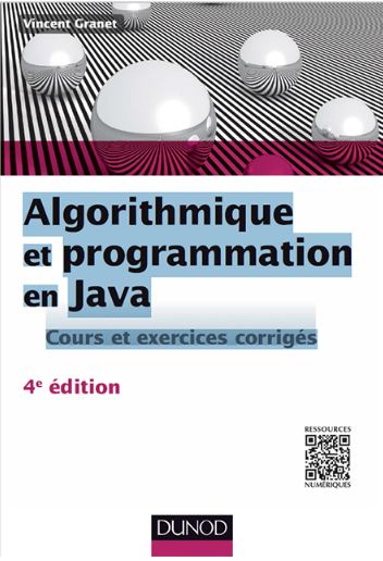 Vincent Granet-Algorithmique et programmation en Java – Cours et ...