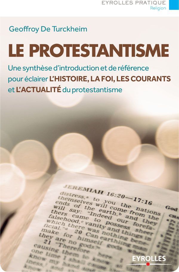 Le protestantisme: Une synthèse d’introduction et de référence pour ...