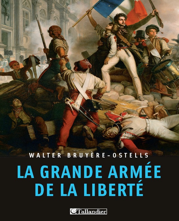La grande armée de la liberté - Walter Bruyère-Ostells - Télécharger ...