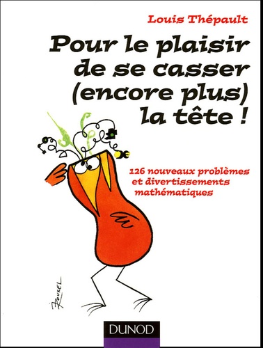 Pour le plaisir de se casser ( encore plus ) la tête - 126 nouveaux ...