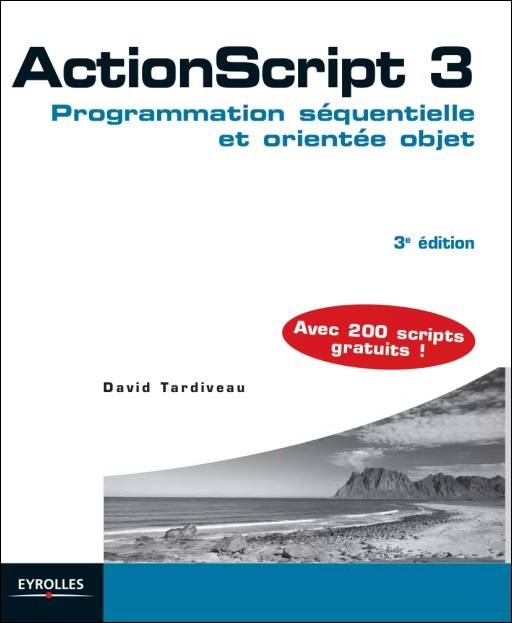 ActionScript 3-Programmation séquentielle et orientée objet ...