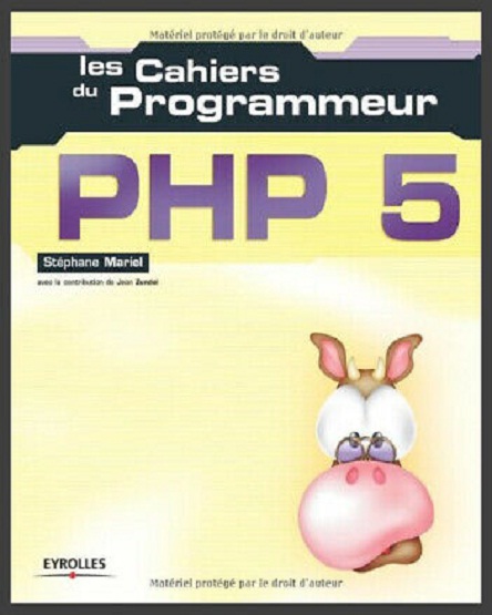 Les cahiers du programmeur - PHP 5 - Télécharger Des Magazines ...