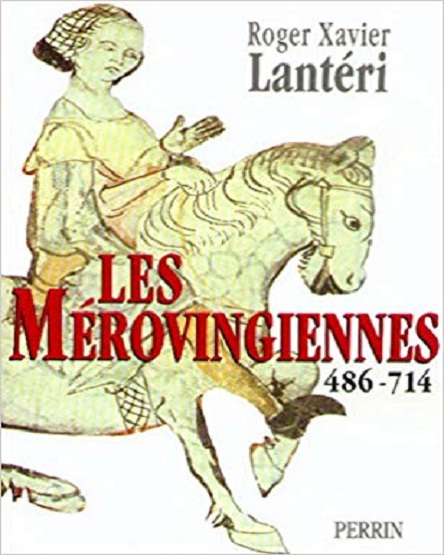 Les Mérovingiennes 486-714 - Roger-Xavier Lantéri - Télécharger Des ...
