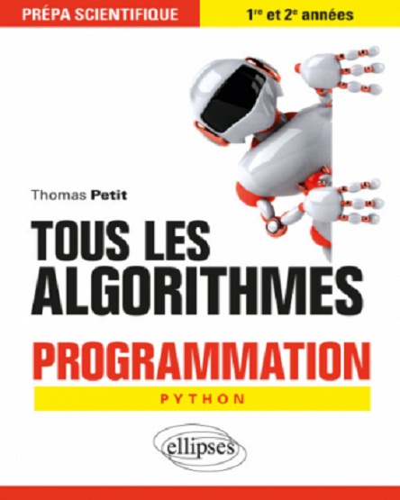Tous Les Algorithmes Programmation Pour La Prépa Avec Python Télécharger Des Magazines