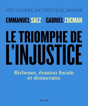 Le Triomphe de l’injustice. Richesse, évasion fiscale et démocratie ...