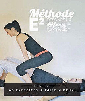 La méthode E2 - Dessiner la silhouette de votre partenaire-60 exercices ...