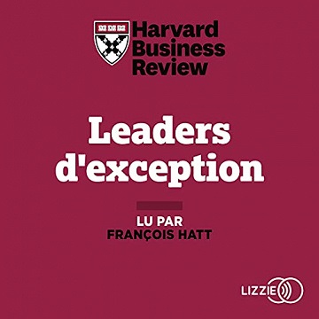 Harvard Business Review - Leaders d'exception [2021] - Télécharger Des Magazines, Journaux et ...