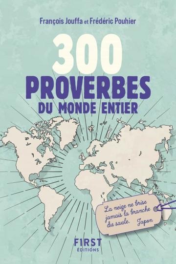 300 proverbes du monde entier - Frédéric Pouhier, François Jouffa ...