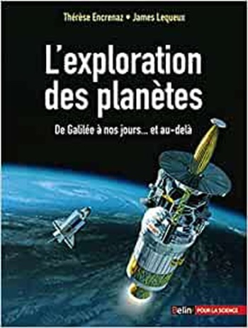 L'exploration des planètes - James Lequeux, Thérèse Encrenaz ...