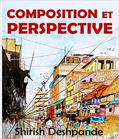 Composition et perspective - Un guide simple pour dessiner des ...