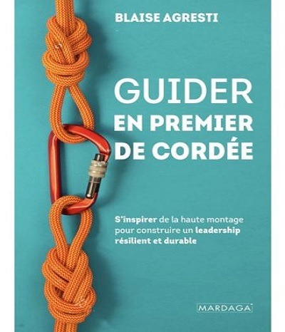 Guider en premier de cordée - Blaise Agresti - Télécharger Des ...