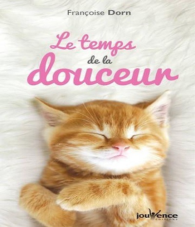 Le temps de la douceur - Françoise Dorn - Télécharger Des Magazines ...