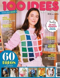 100 Idées N°18 - Mars-Avril 2024 - Télécharger Des Magazines, Journaux ...