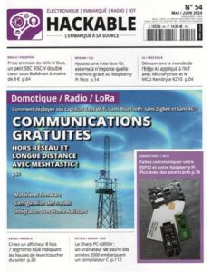 Hackable Magazine N°54 - Mai-Juin 2024 - Télécharger Des Magazines, Journaux et Livres Gratuitement