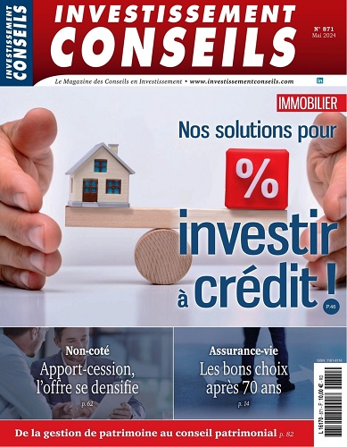 Investissement Conseils N°871 - Mai 2024 - Télécharger Des Magazines ...