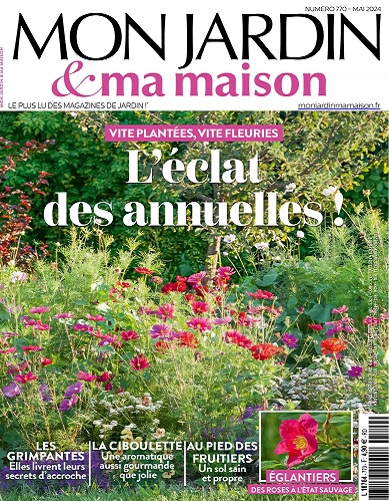 Mon Jardin et Ma Maison N°770 - Mai 2024 - Télécharger Des Magazines ...