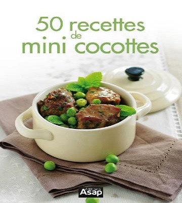 50 recettes de mini-cocottes - Sylvie Aït-Ali - Télécharger Des ...