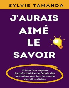 J'aurais Aimé le savoir - Sylvie Tamanda-2024 - Télécharger Des Magazines, Journaux et Livres ...