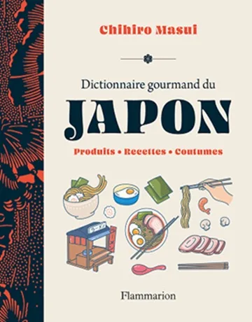 Dictionnaire gourmand du Japon - Chihiro Masui -2025 - Télécharger Des ...